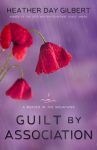 Guilt by Association by Heather Day Gilbert | Janet Sketchley